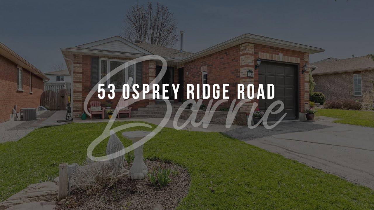 SOLD - 53 Osprey Ridge Road, Barrie Ontario | Barrie Ads